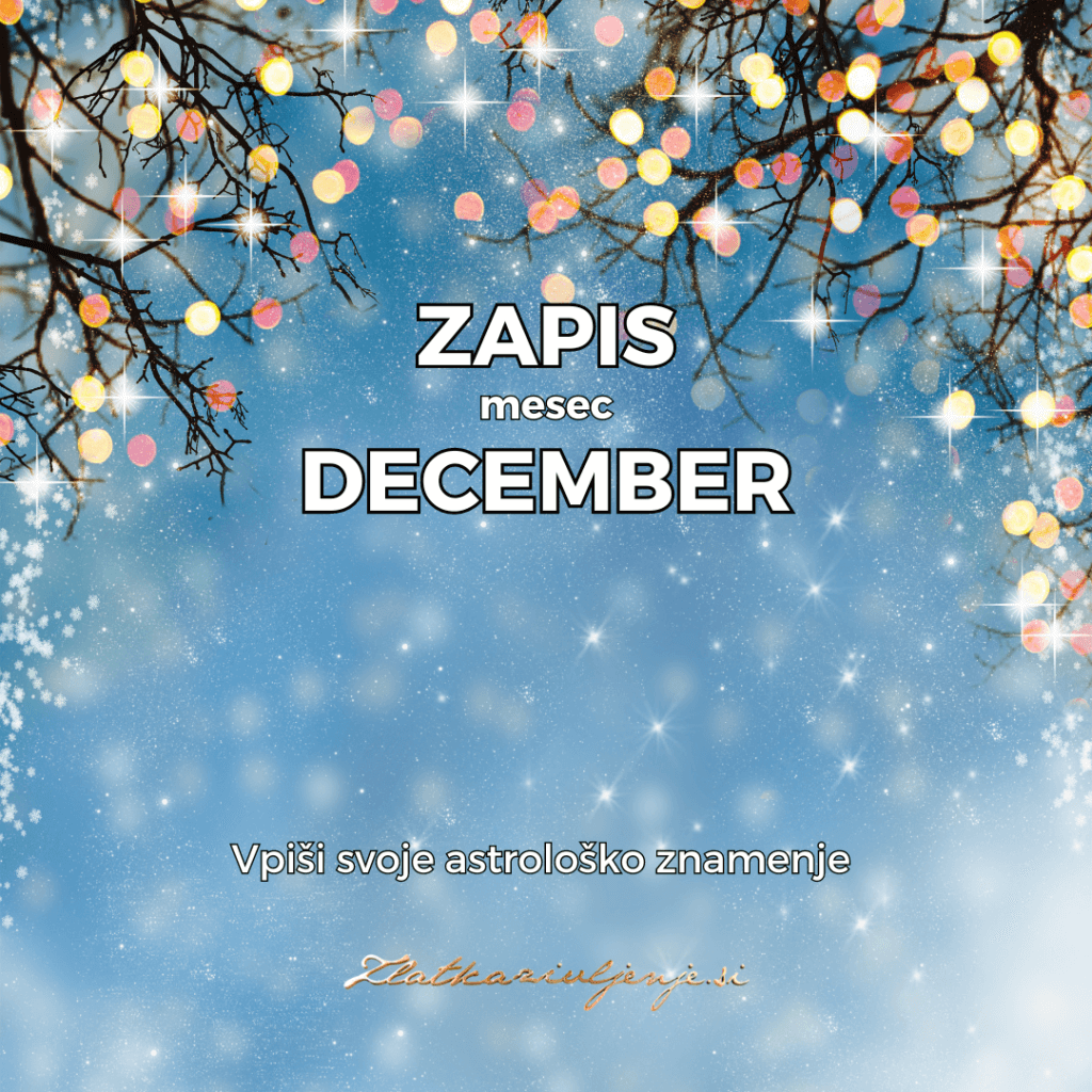 ZAPIS mesec DECEMBER | Zlatkazivljenje.si